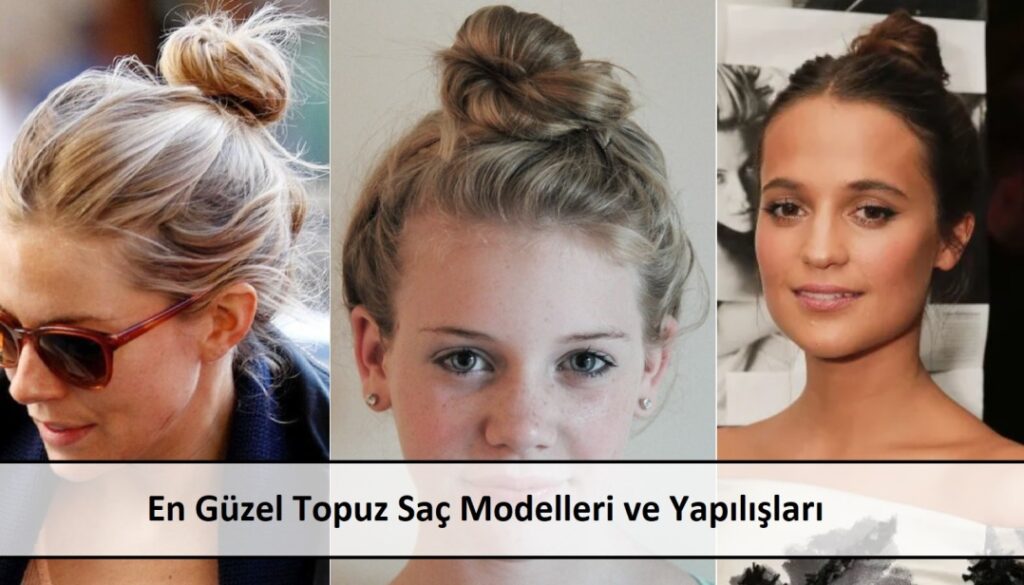En Güzel Topuz Saç Modelleri ve Yapılışları - Sacrengi.net