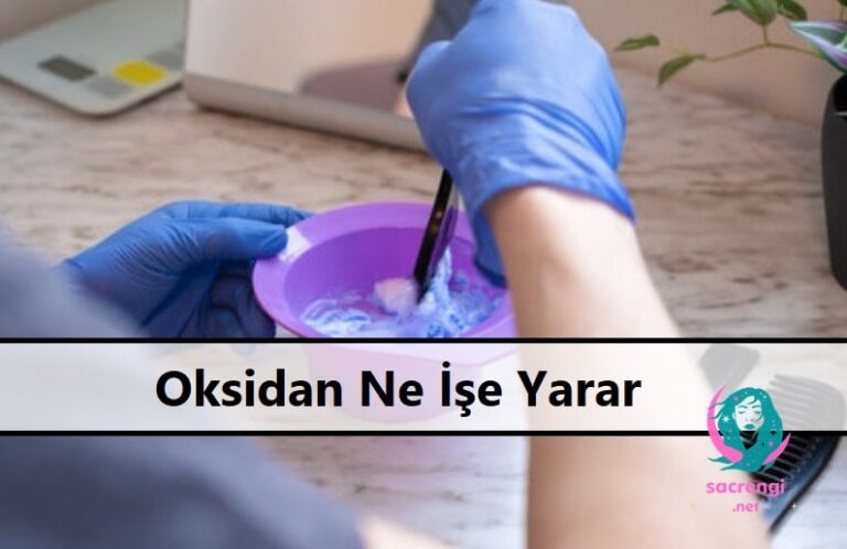 Oksidan Nedir? Oksidan Ne İşe Yarar? - Sacrengi.net
