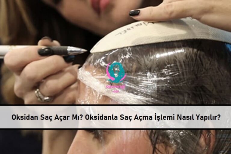Oksidan Saç Açar Mı? Oksidanla Saç Açma İşlemi Nasıl Yapılır ...